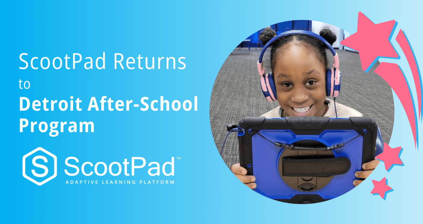 ScootPad Returns to Detroit After-School Program – ScootPad Blog